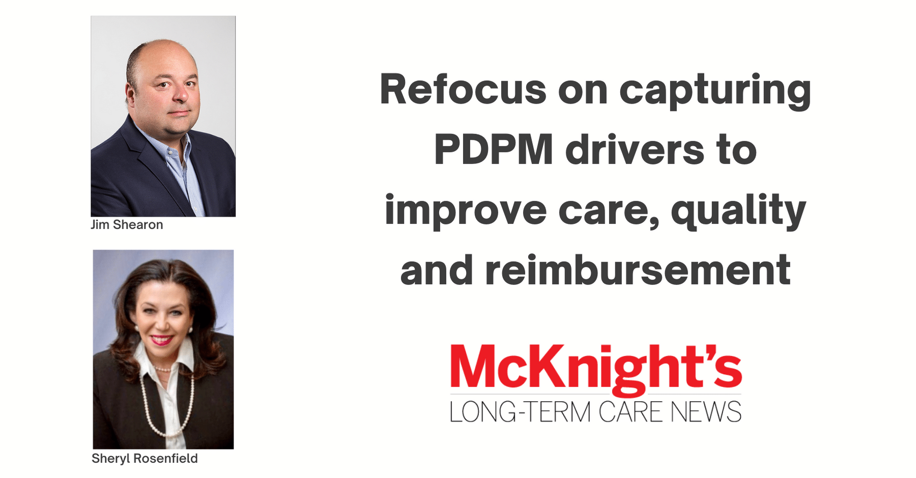 Refocus on capturing PDPM drivers to improve care, quality and ...