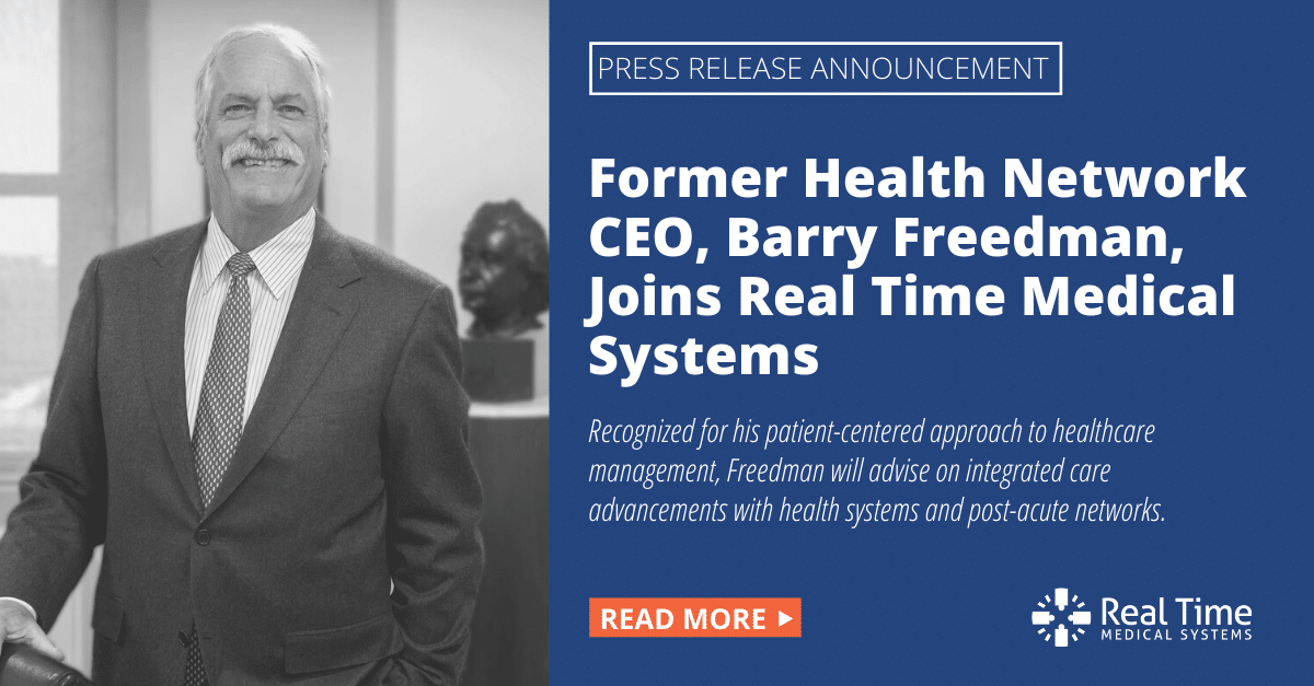 Former Health Network CEO, Barry Freedman, Joins Real Time Medical ...