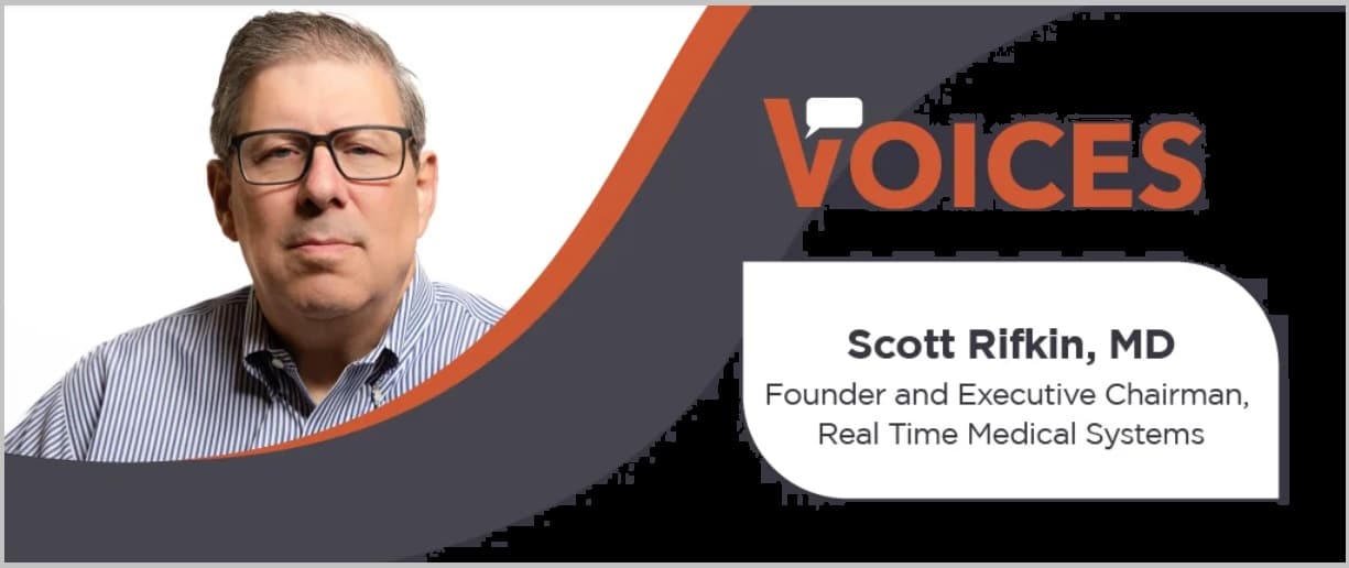 VOICES: Scott Rifkin, MD, Founder and Executive Chairman, Real Time ...